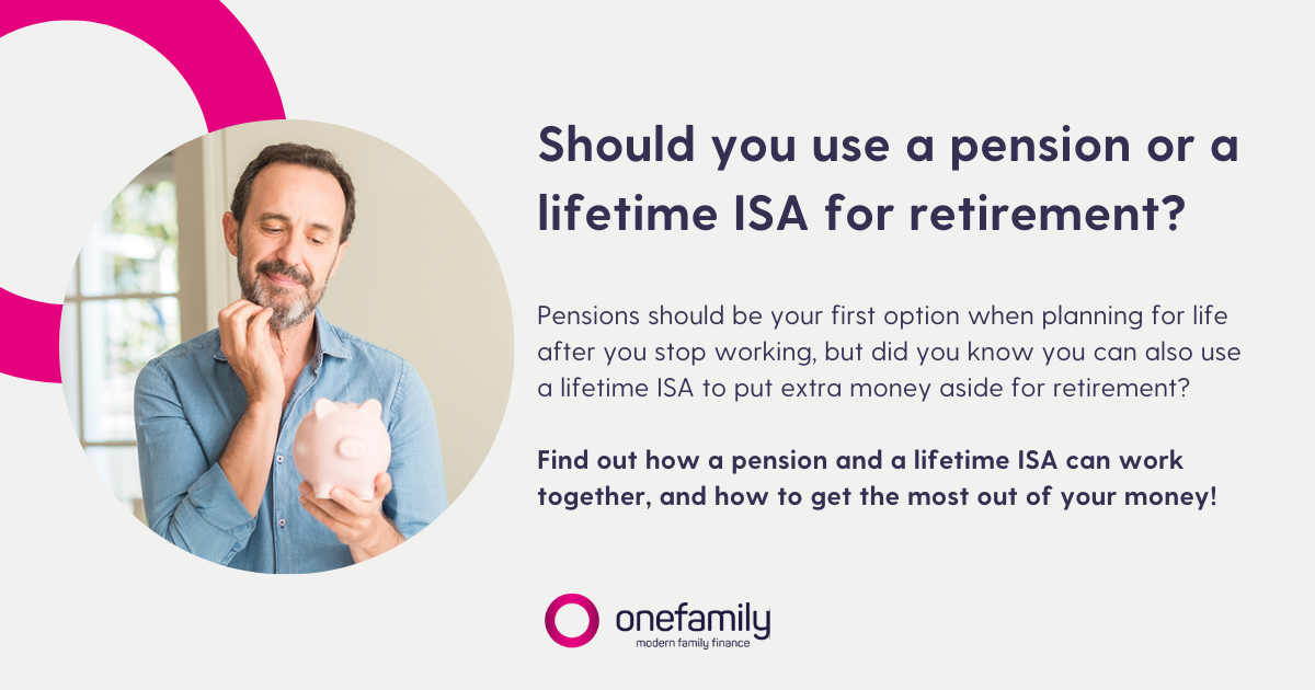 Should you use a pension or a lifetime ISA for retirement? | OneFamily Should you use a pension or a lifetime ISA for retirement? | OneFamily